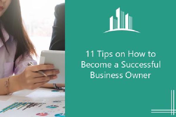 11 Tips on How to Become a Successful Business Owner | Melbado