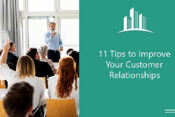 11 Tips to Improve Your Customer Relationships | Melbado