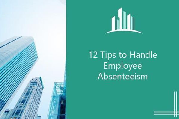12 Tips to Handle Employee Absenteeism | Melbado