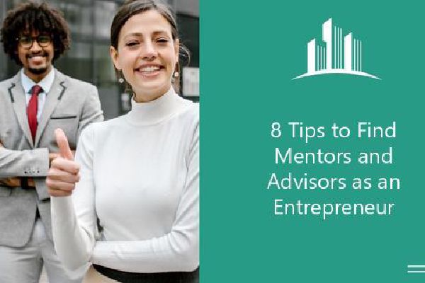8 Tips to Find Mentors and Advisors as an Entrepreneur | Melbado