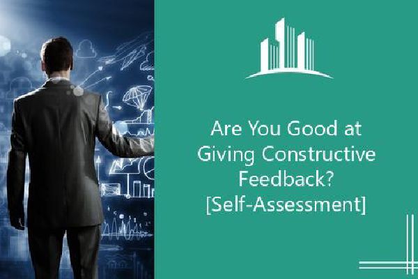 Are You Good at Giving Constructive Feedback? [Self-Assessment] | Melbado