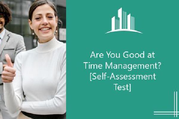 Are You Good at Time Management? [Self-Assessment Test] | Melbado