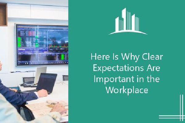 Here Is Why Clear Expectations Are Important in the Workplace | Melbado