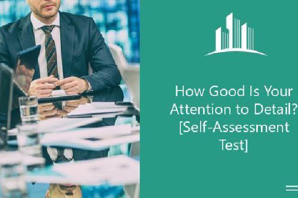 How Good Is Your Attention to Detail? [Self-Assessment Test] | Melbado