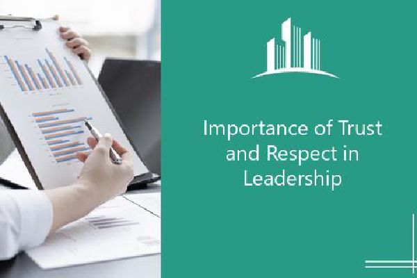 Importance of Trust and Respect in Leadership | Melbado