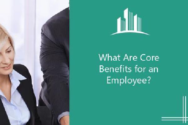 What Are Core Benefits for an Employee? | Melbado