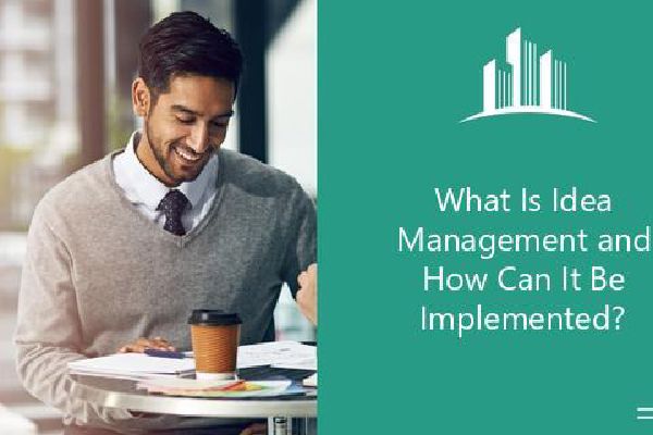What Is Idea Management and How Can It Be Implemented? | Melbado