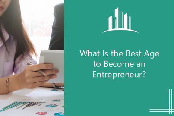 What Is the Best Age to Become an Entrepreneur? | Melbado
