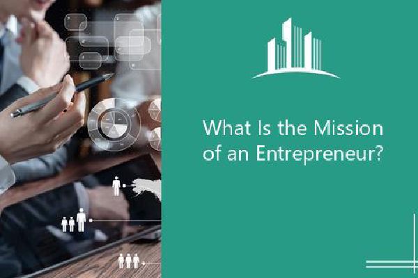 What Is the Mission of an Entrepreneur? | Melbado